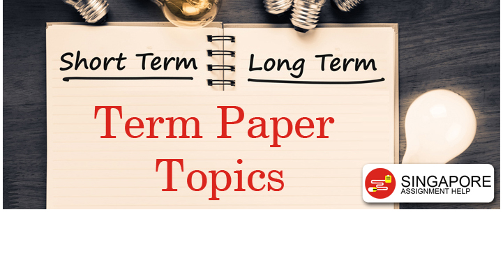 List Of Dissertation Topics Singapore Assignment Help