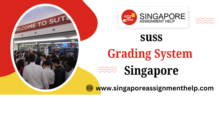 SUSS Grading System Singapore - Singapore Assignment Help